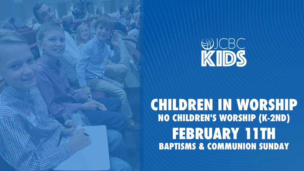 Children in Worship - Johns Creek Baptist Church